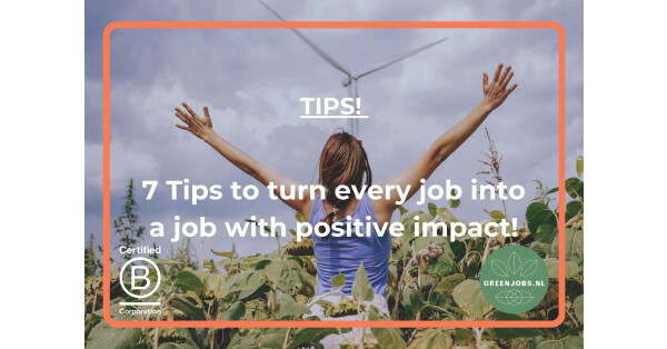 7 Tips to turn every job into a sustainable job!