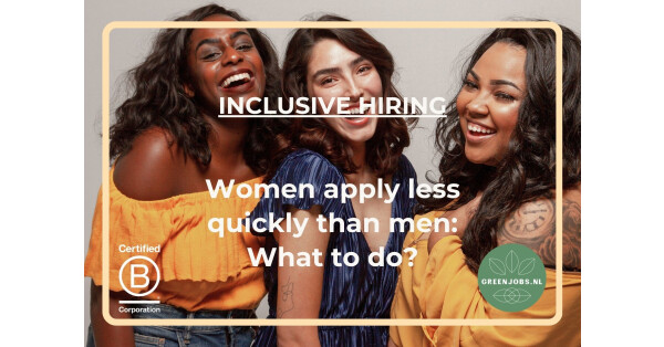 Women apply less quickly than men: how to promote inclusivity in the ...