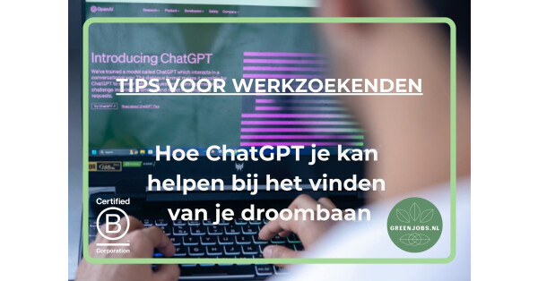 Hoe ChatGPT je kan helpen bij het vinden van je droombaan