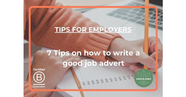 7 Tips on how to write a good job advert