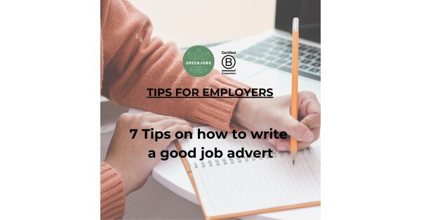7 Tips on how to write a good job advert